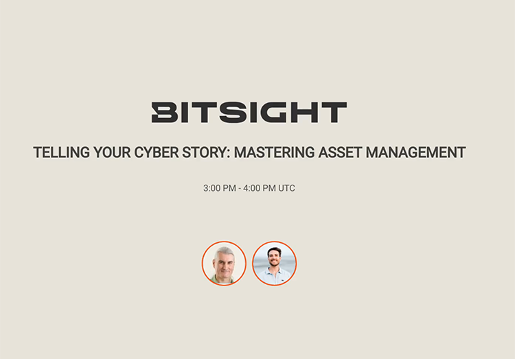 Telling Your Cyber Story: Mastering Asset Management | Bitsight